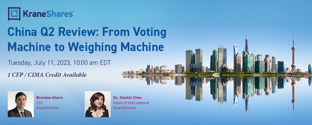 China Q2 Review: From Voting Machine to Weighing Machine - KraneShares